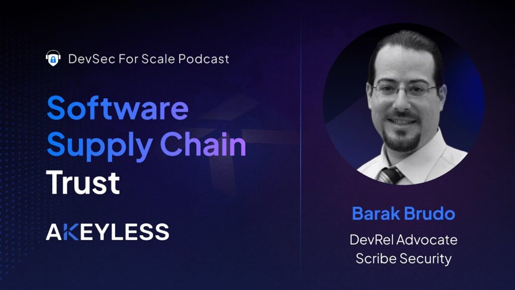 DevSec For Scale Podcast Ep 3: Improving Software Supply Chain Trust | Akeyless