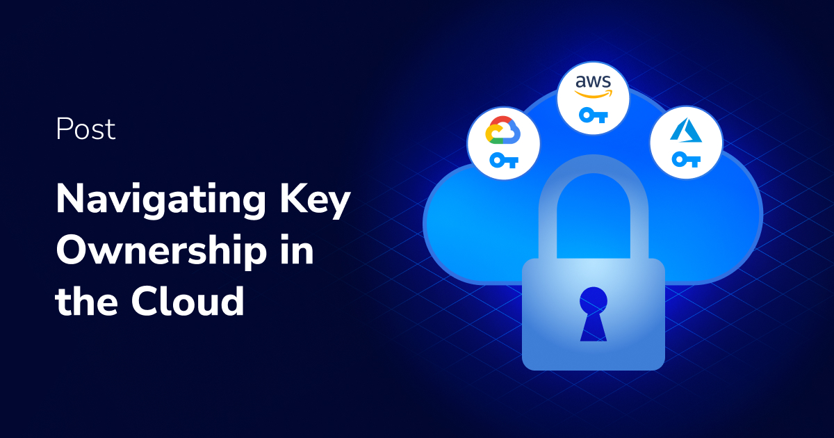 Key Ownership in the Cloud: Using Zero Knowledge to Protect Your Data ...